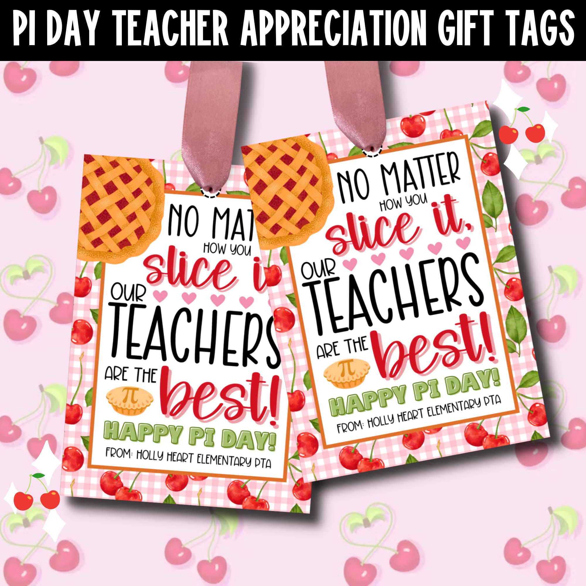 Pi Day Teacher Staff Pie Appreciation Gift Printable Tags, No Matter ...