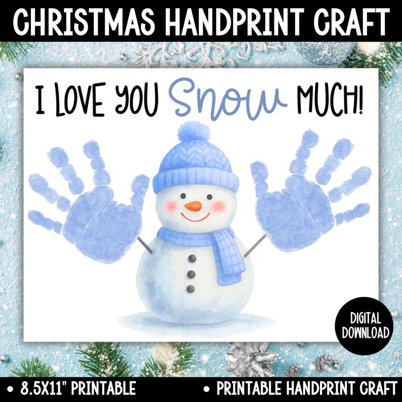 Snowman Handprint Craft Printable, I Love You Snow Much, Blue Winter ...