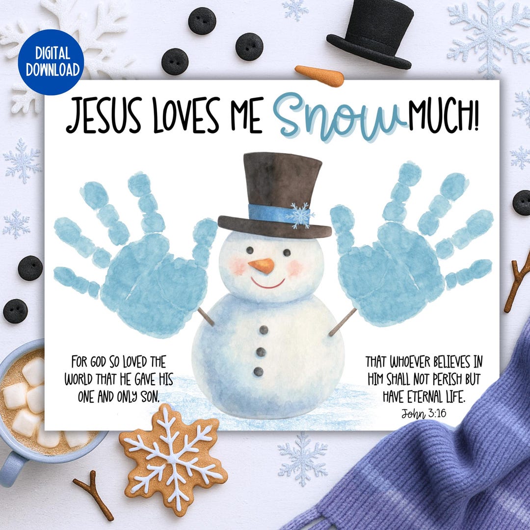Christian Snowman Handprint Craft Printable, Jesus Loves Me Snow Much ...