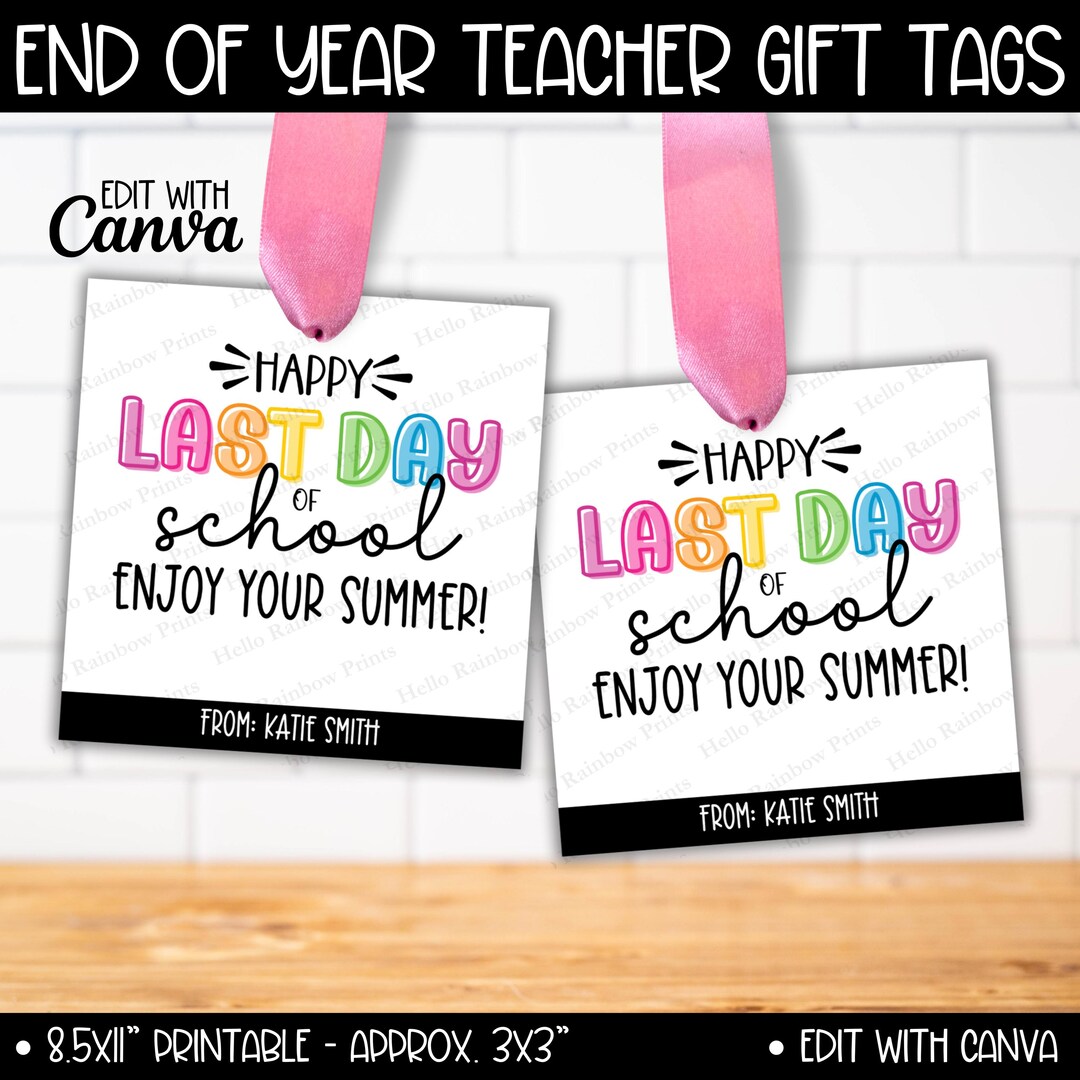 Last Day of School Year Summer Appreciation Gift Tags Template, End of ...
