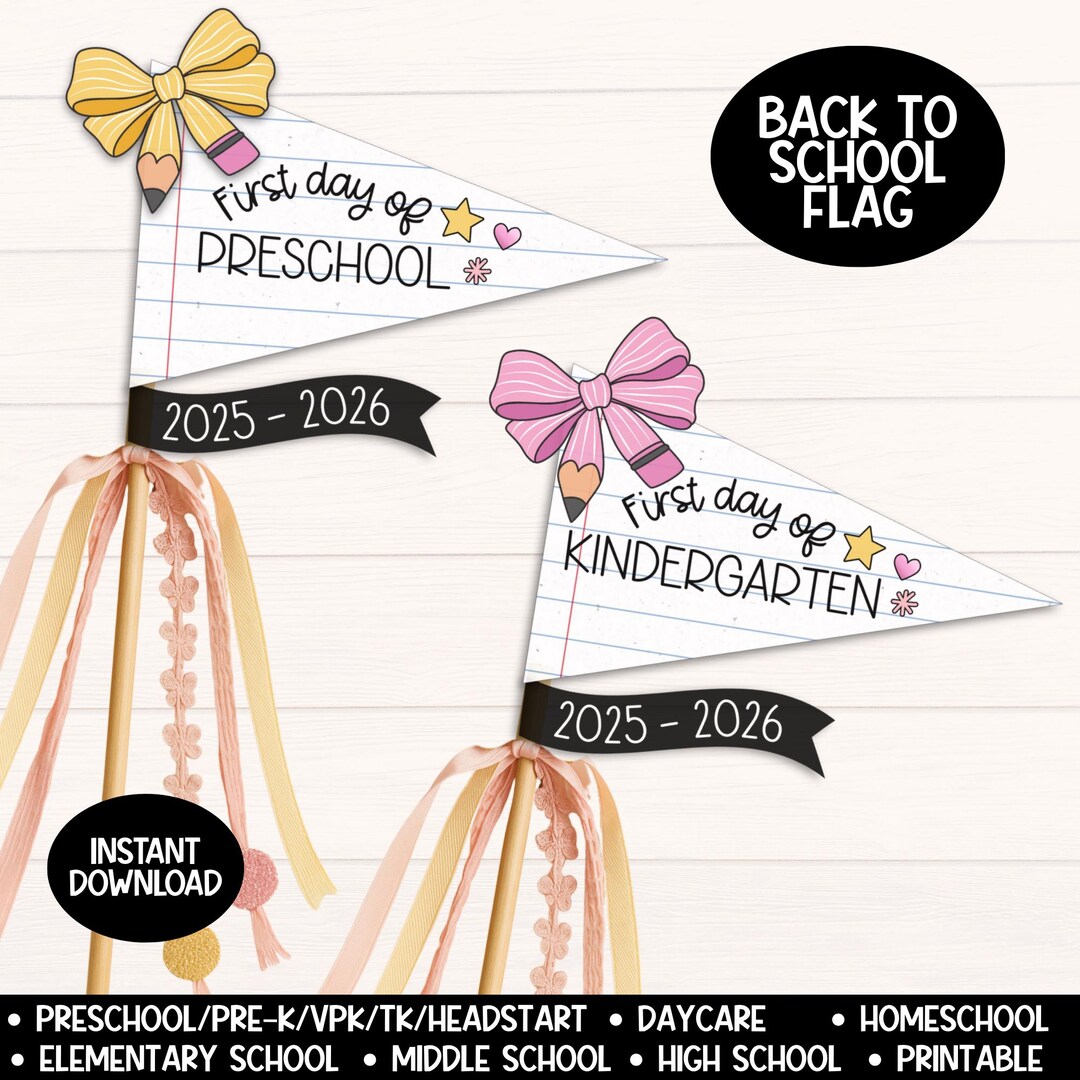 First Day of School Pencil Flag Bundle: Back to School Sign, Preschool ...