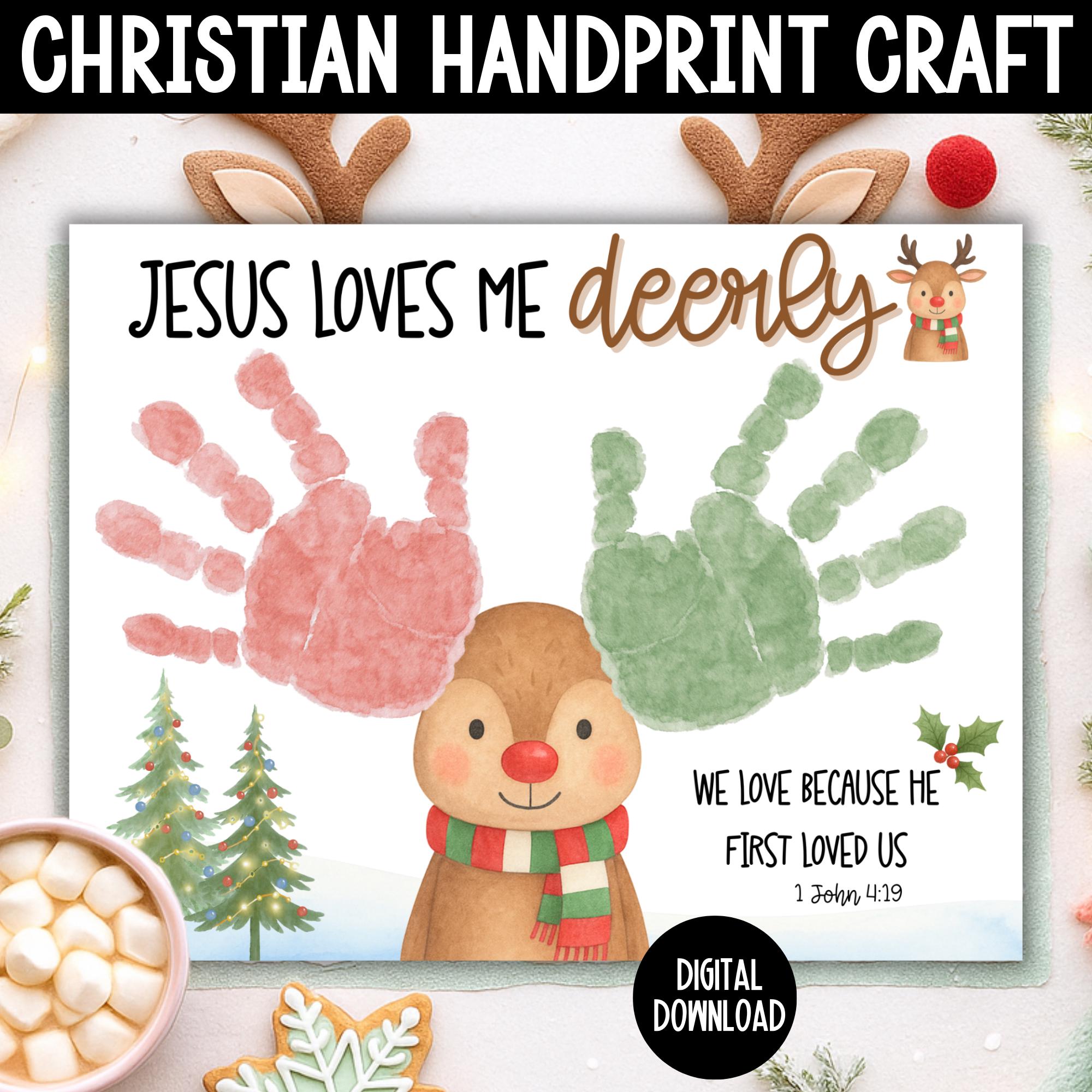 Christian Reindeer Handprint Craft, Jesus Loves Me Deerly Christmas ...