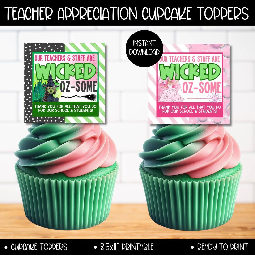 Wicked Teacher Appreciation Week Theme Cupcake Toppers, Wizard of Oz ...