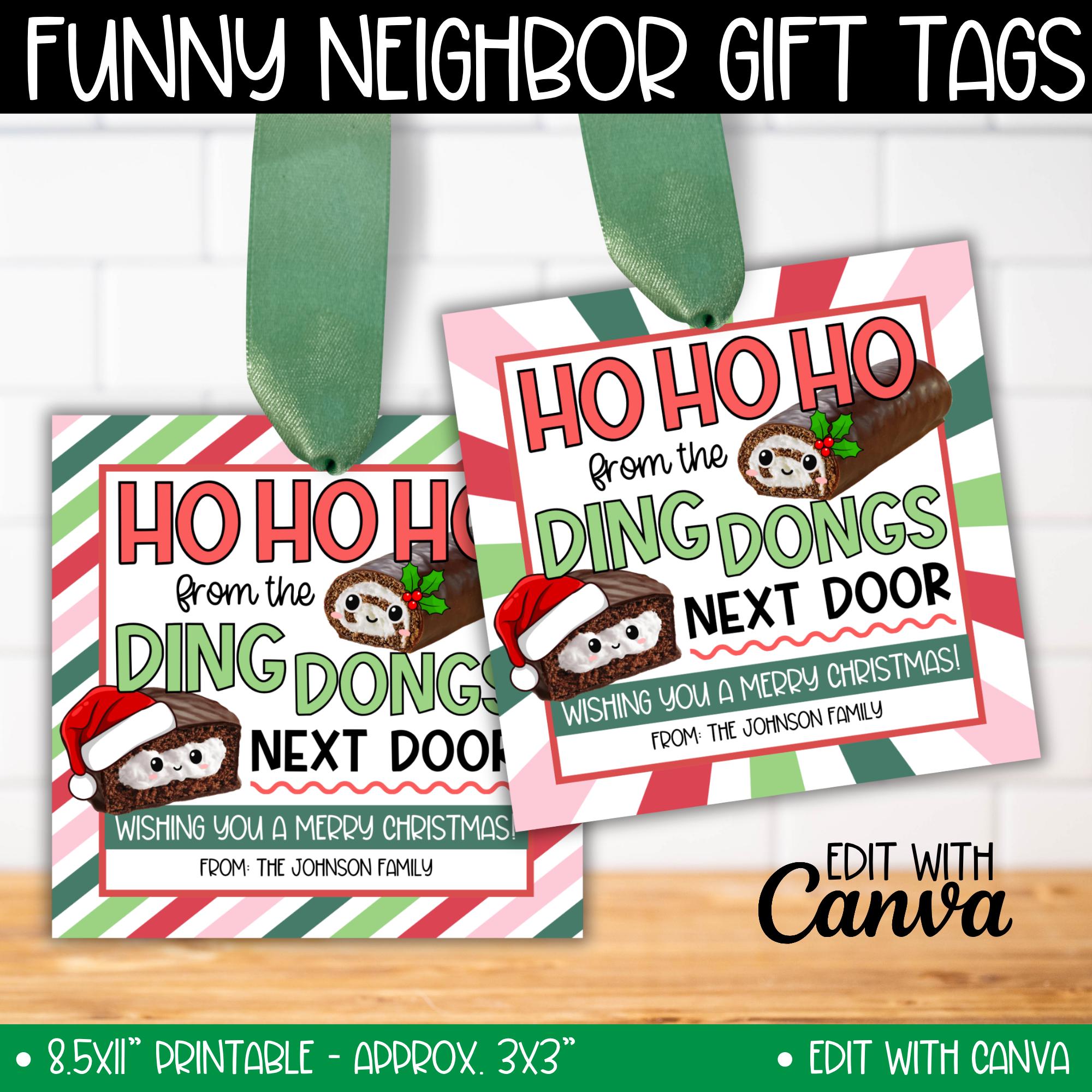 Christmas Next Door Neighbor Gift Tag Template, Ho Ho From the Ding ...