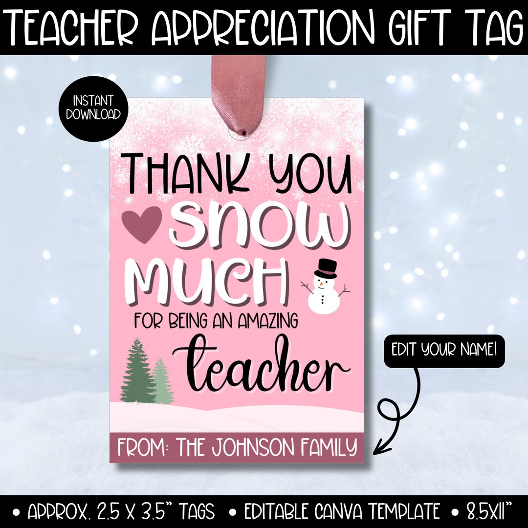 Pink Teacher Christmas Gift Tag Card, PTA PTO Teacher Staff Snow Much ...