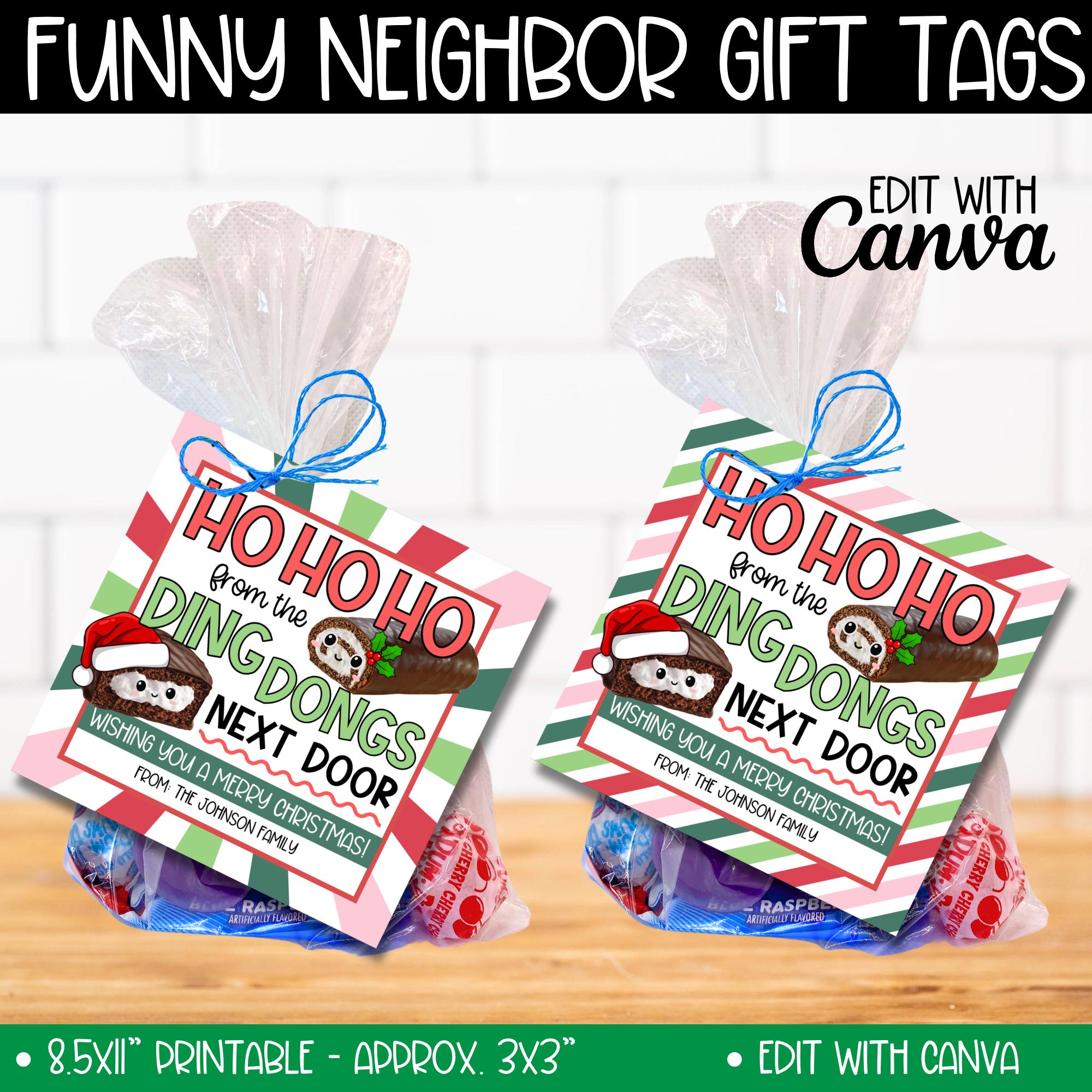 Christmas Next Door Neighbor Gift Tag Template, Ho Ho From the Ding ...