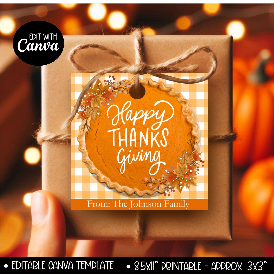 Editable Thanksgiving Pumpkin Pie Gift Tags for Teacher Coworkers ...