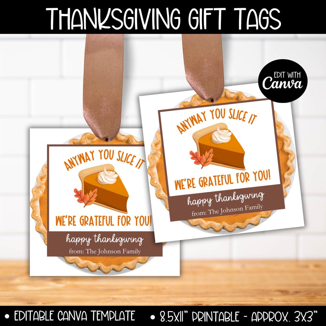 Editable Thanksgiving Pumpkin Pie Gift Tags for Teacher Coworkers ...