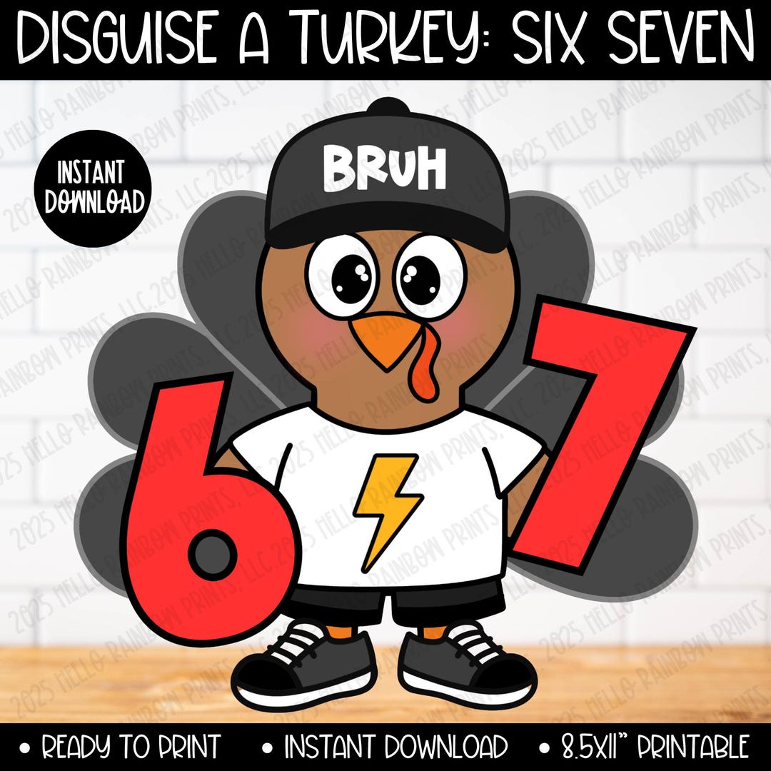 Six Seven Turkey Disguise Printable Craft Kit, 67 Bruh Costume Coloring ...