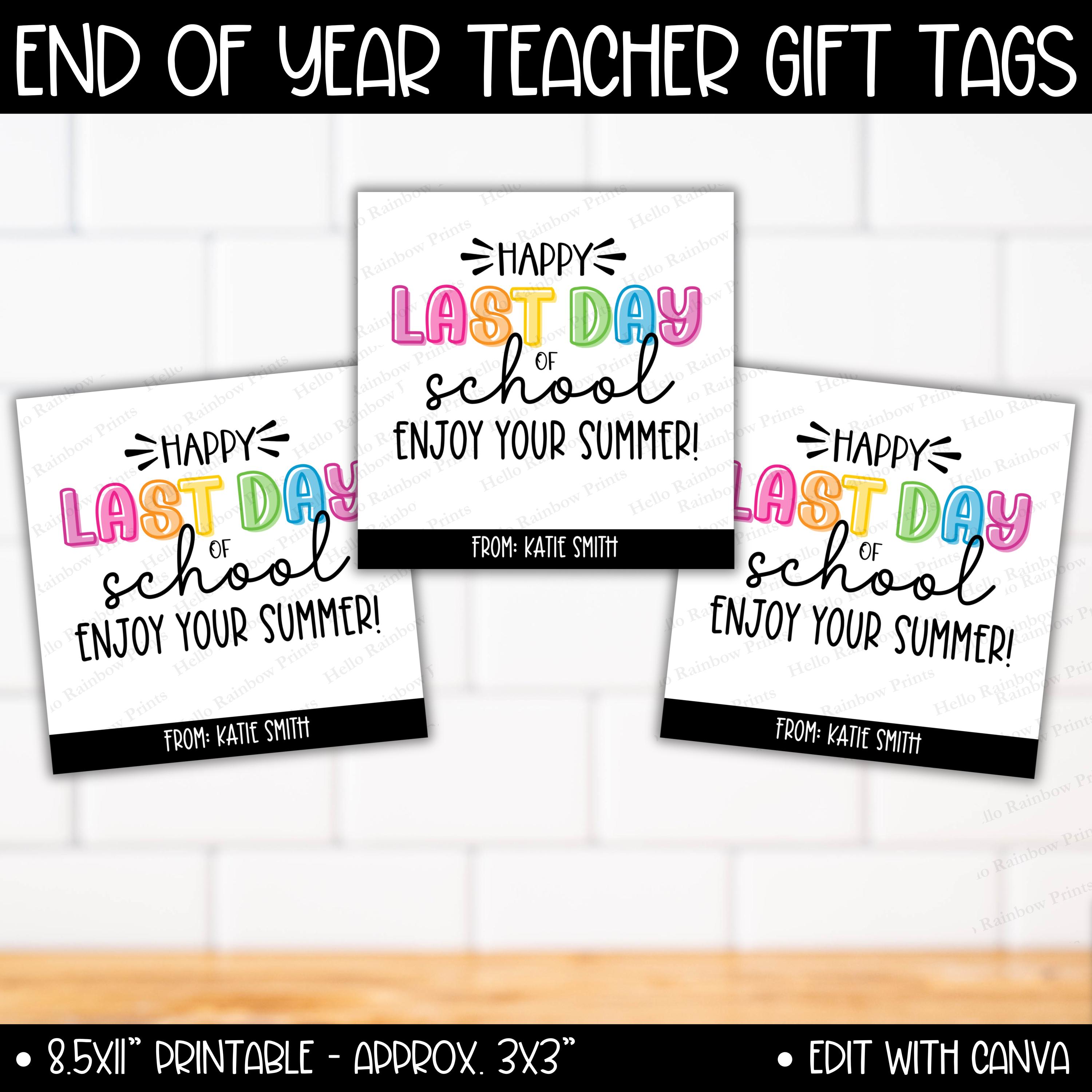 Last Day of School Year Summer Appreciation Gift Tags Template, End of ...