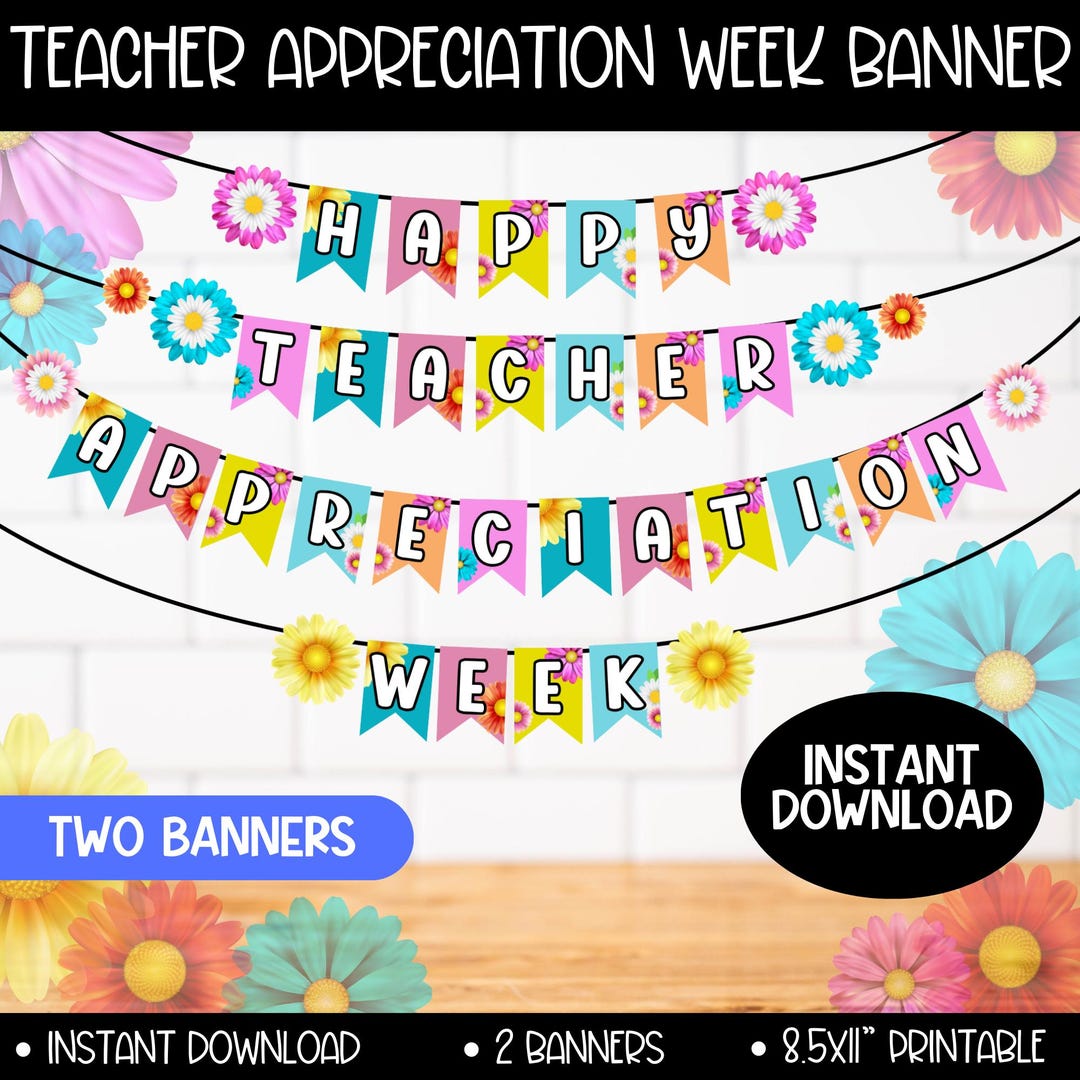 Flower Garden Teacher Staff Appreciation Week Printable Pennant Banner ...