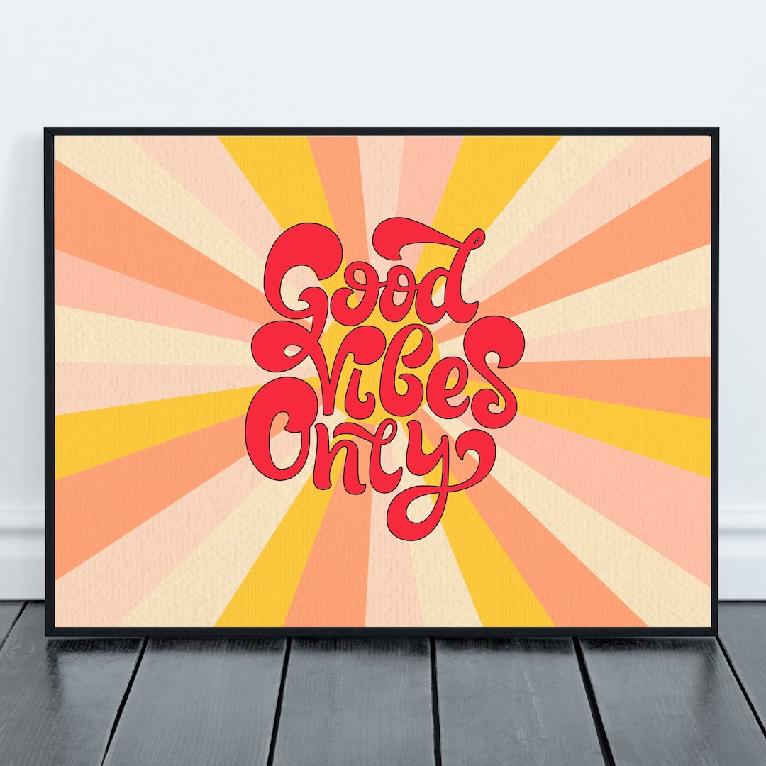 Retro Good Vibes Only Digital Wall Art, Trending Now. Print at Home or ...