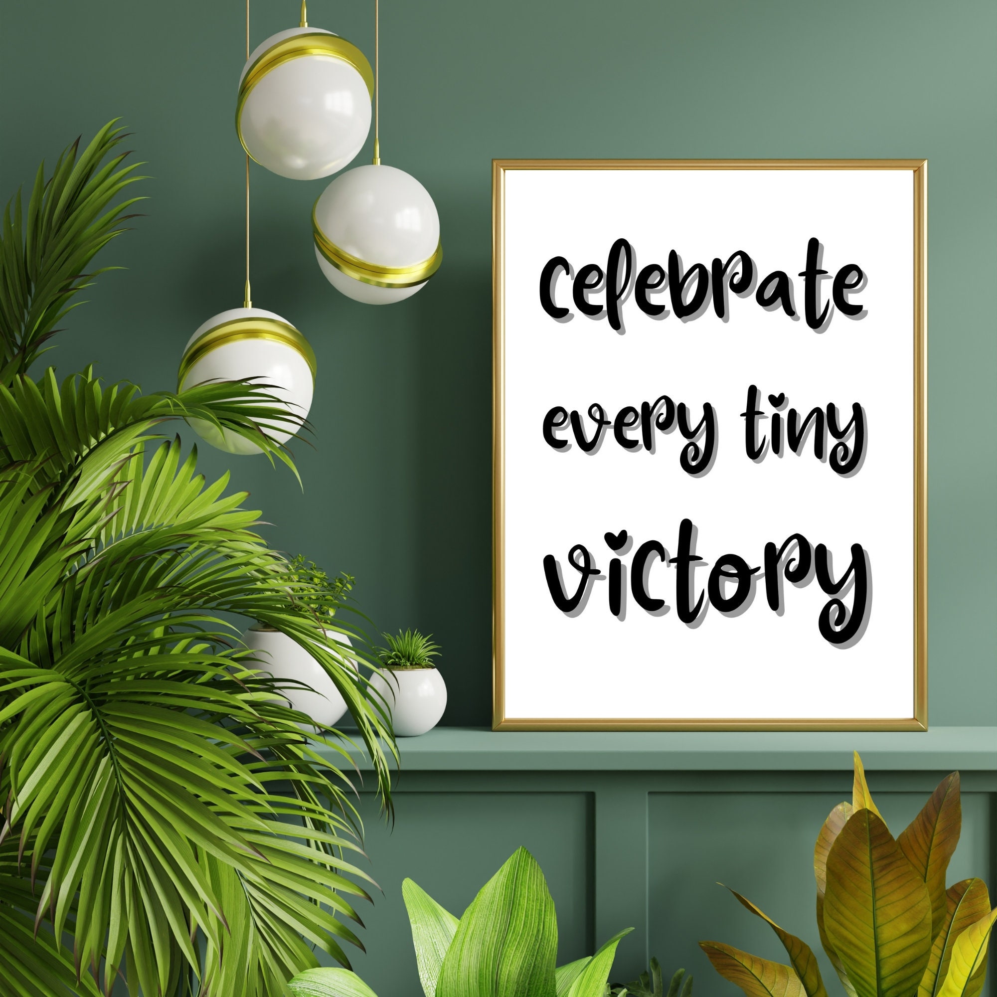 Celebrate Every Tiny Victory Printable Wall Art Wall Decor - Etsy