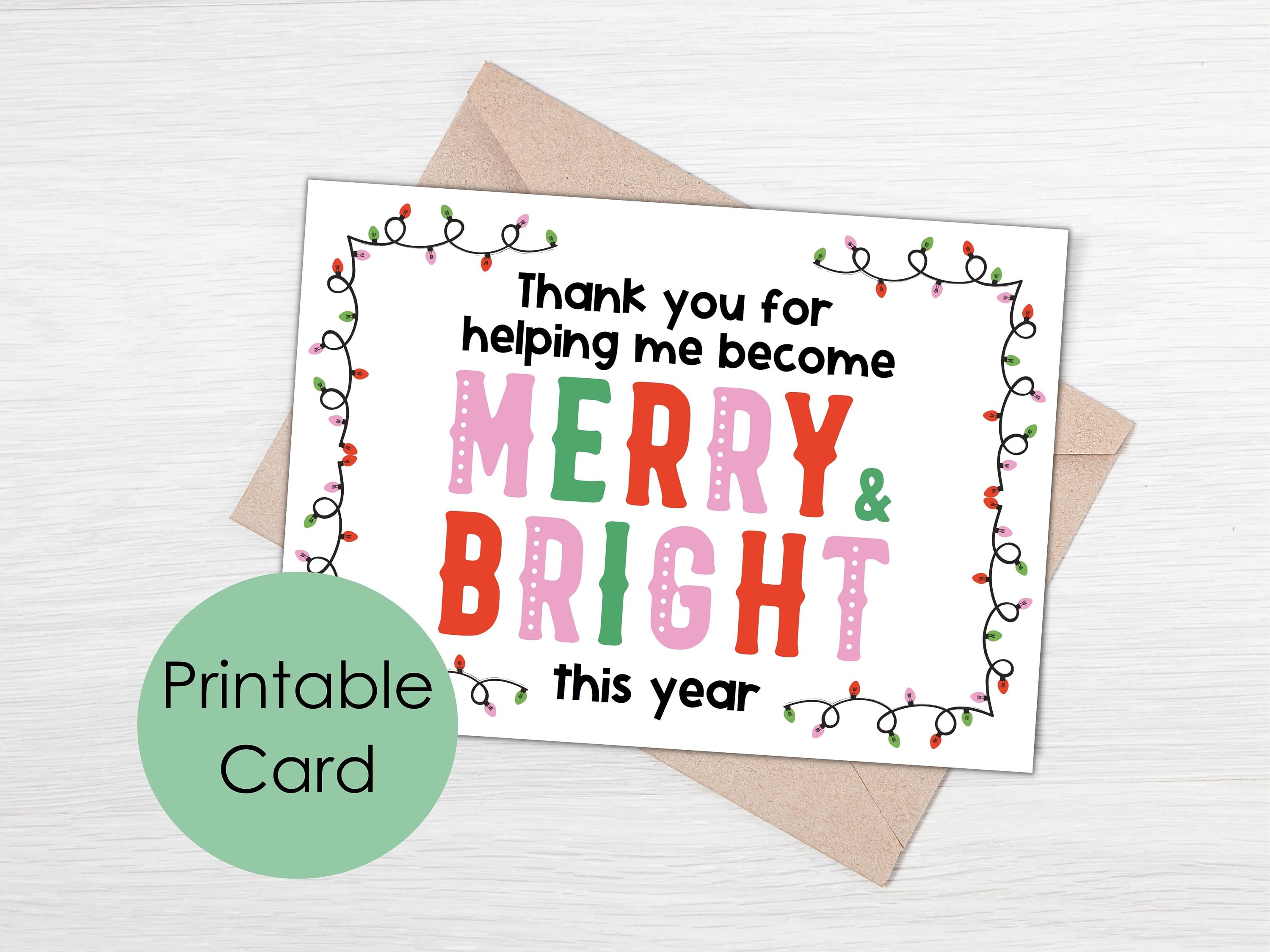 Printable Teacher Christmas Card, Thank You for Helping Me Become Merry ...