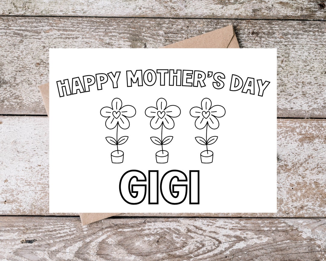 Printable Gigi Mothers Day Coloring Card for Grandma, Happy Mother's Day Gigi Card, Coloring ...