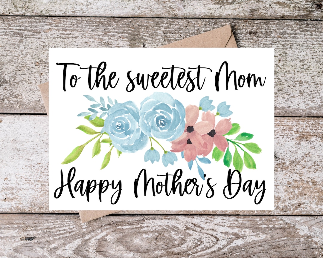 Printable Mothers Day Card | to the Sweetest Mom Mother's Day Card ...