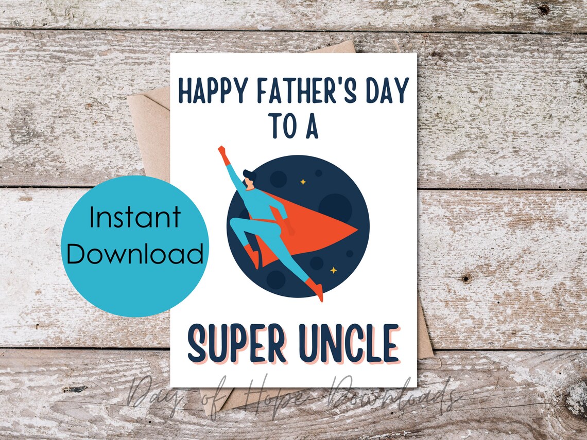 Printable Fathers Day Card for a Super Uncle, Happy Father's Day Card ...