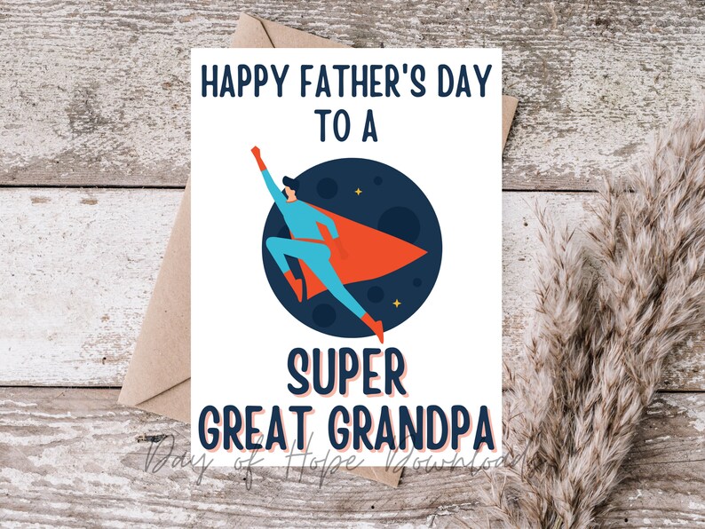 Printable Fathers Day Card for a Super Great Grandpa, Happy Father's ...