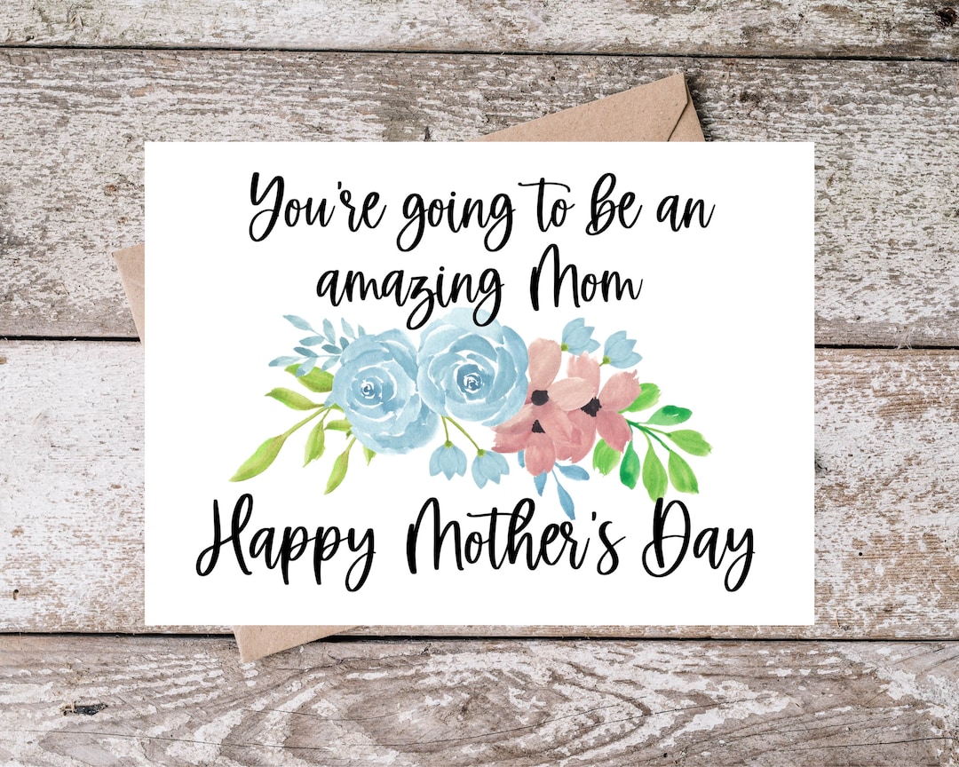 Printable Mothers Day Card for a Mom to Be, Happy Mother's Day to ...