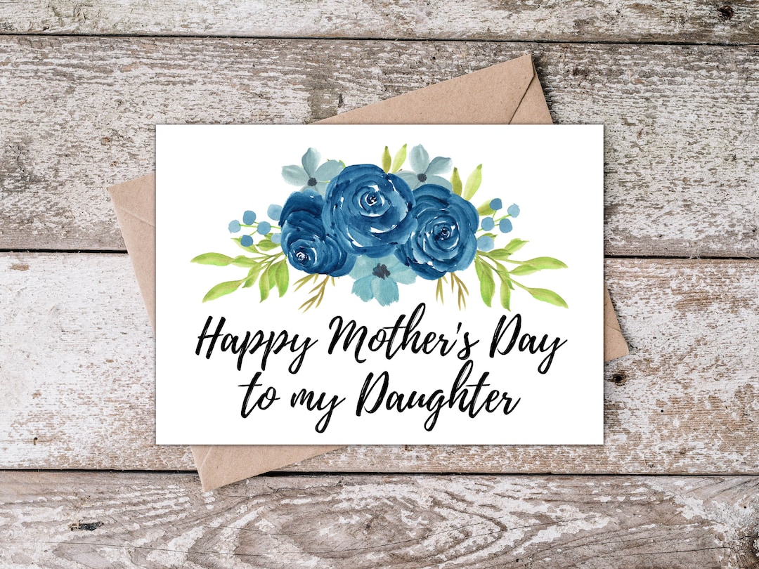 Printable Daughter Mothers Day Card Happy Mother S Day To My Daughter