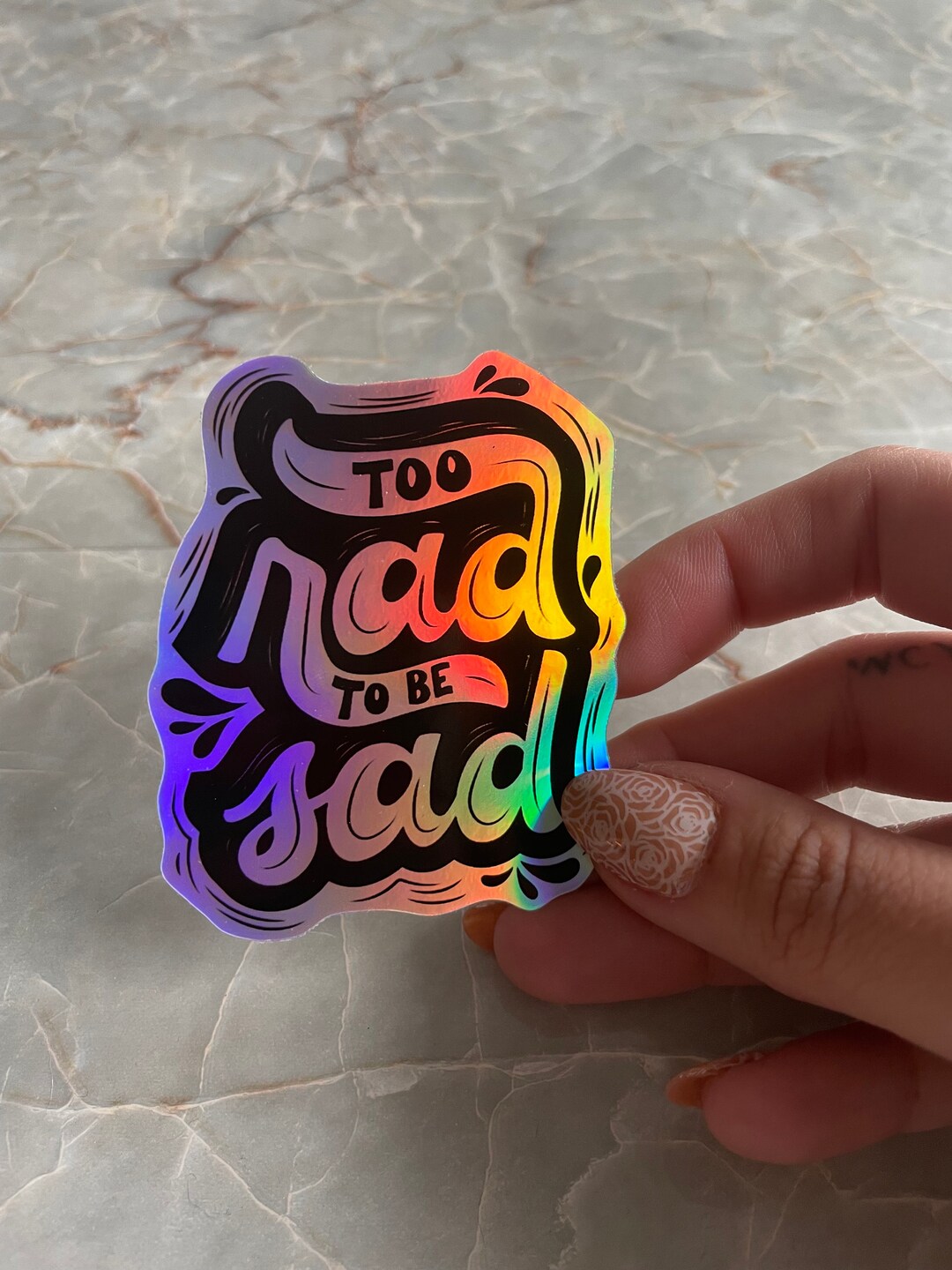 Too Rad to Be Sad Holographic Mental Health Quote Sticker, Water Bottle ...