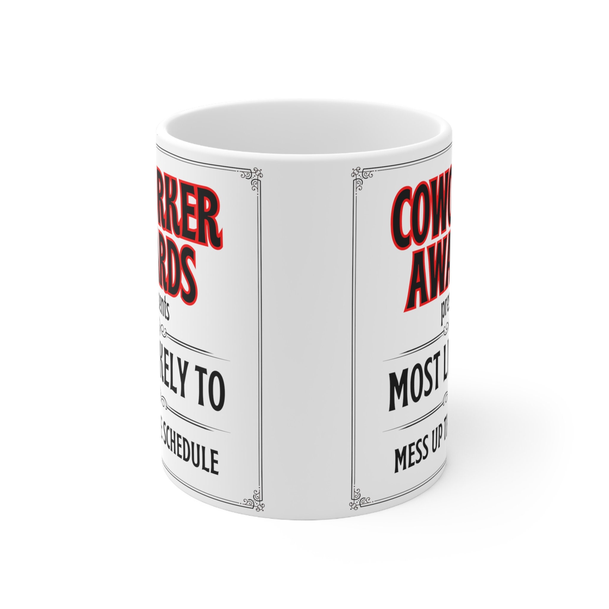 Custom Funny Coffee Mug for Coworkers Most Likely to Award Mug ...