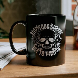 Anti Simp Coffee Mug Stop Your Simpin' Get to Pimpin' Coffee Cup for ...