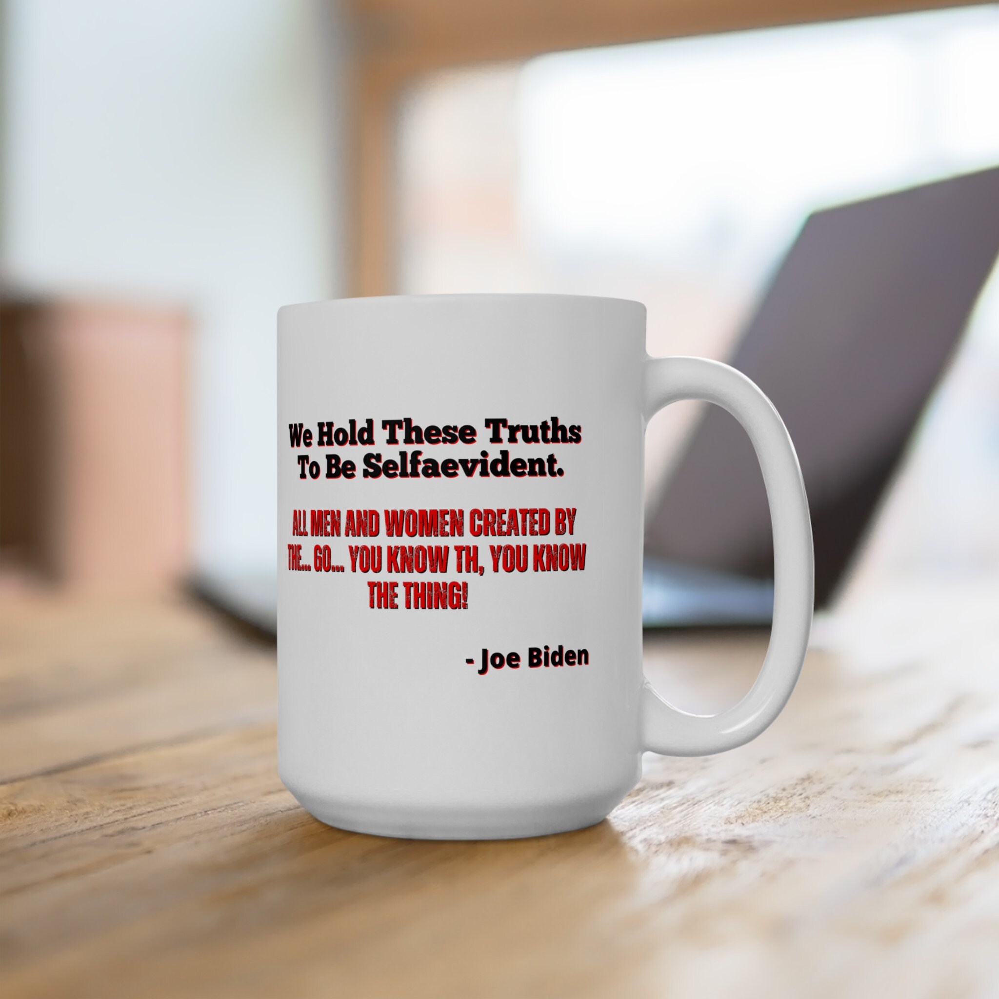 Funny Joe Biden Quotes Mug You Know the Thing Joe Biden Gaffe Coffee ...