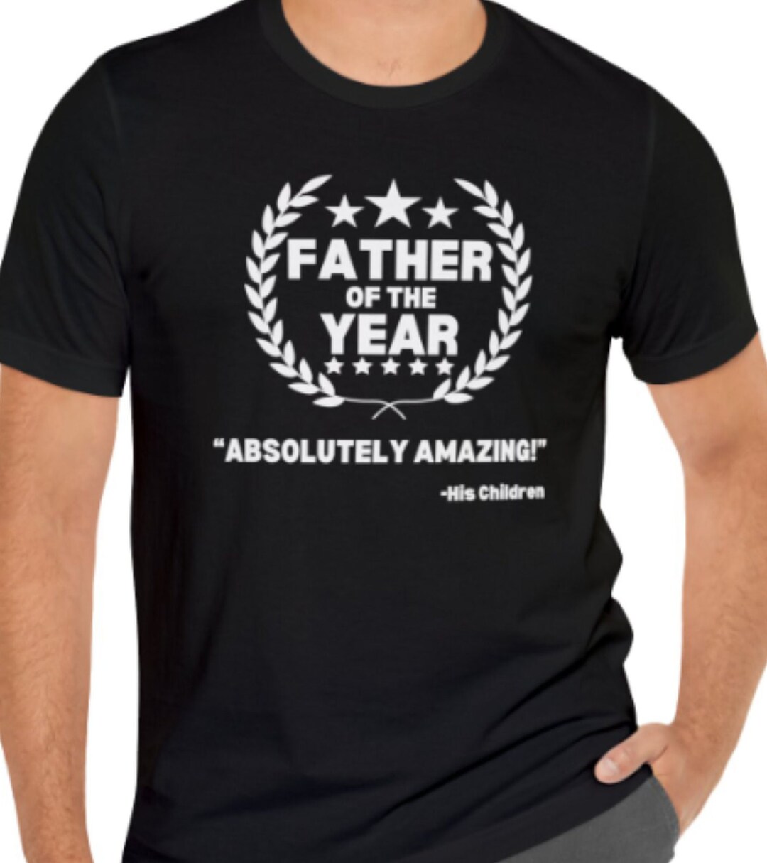 Customizable Father of the Year Father's Day T Shirt Movie Review ...