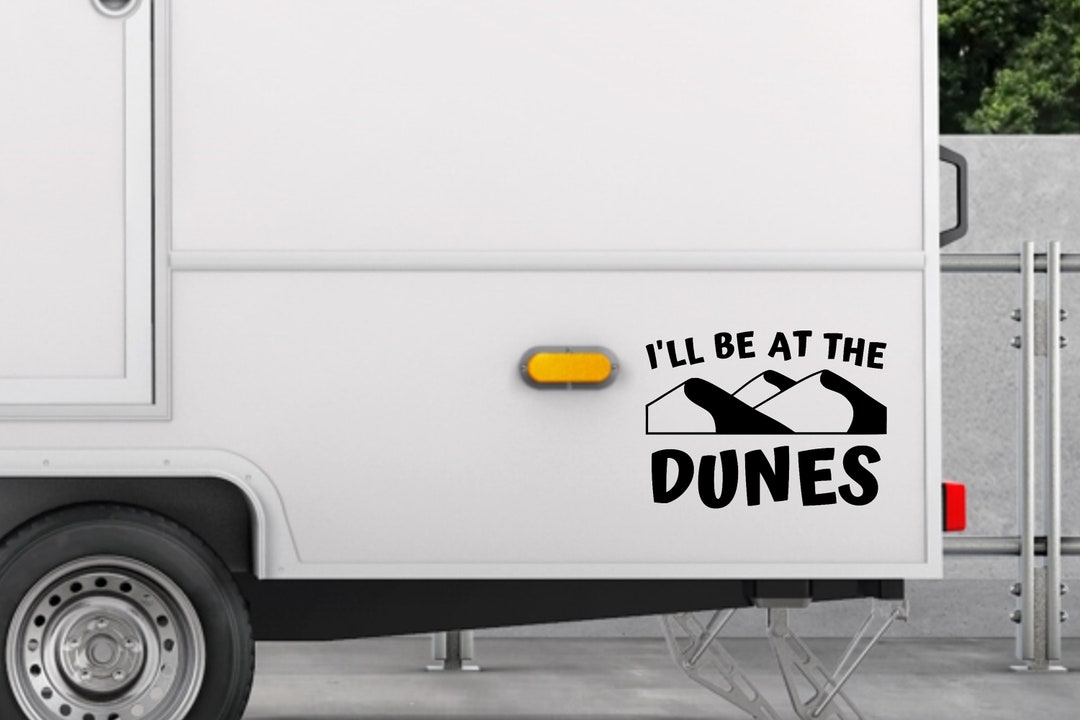 I'll Be at the Dunes Decal Sand Dune UTV RZR Vinyl Sticker for Window ...