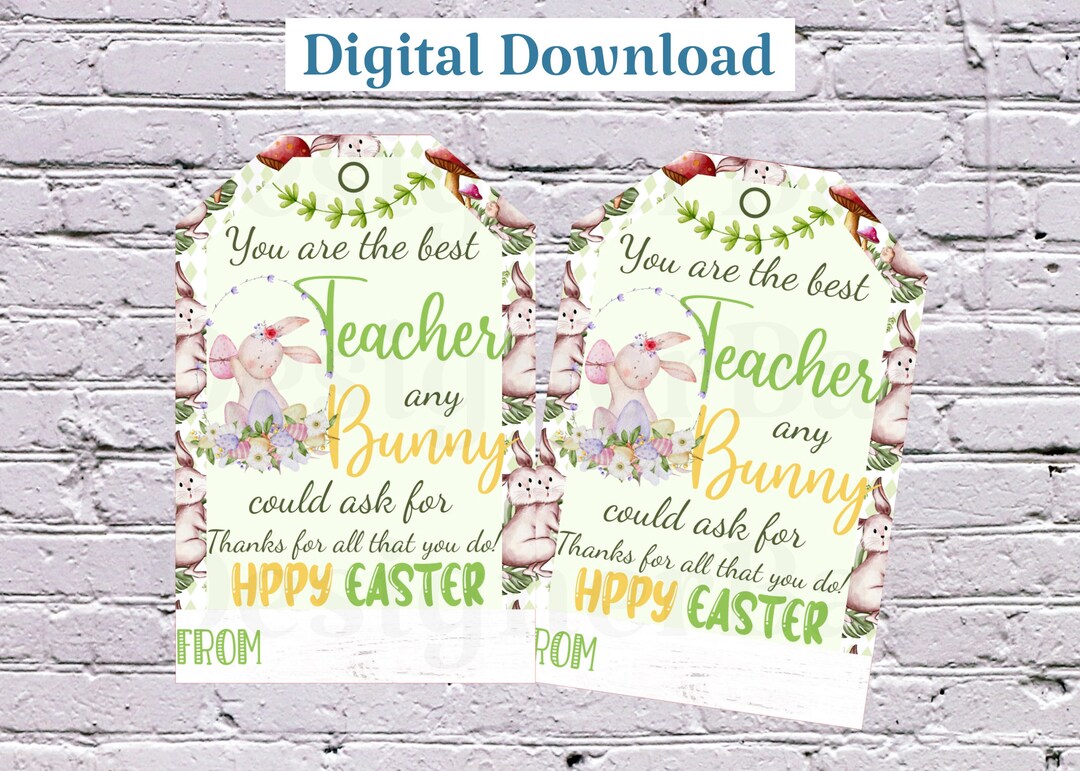 You Are the Best Teacher Any Bunny Could Ask for Easter Appreciation ...