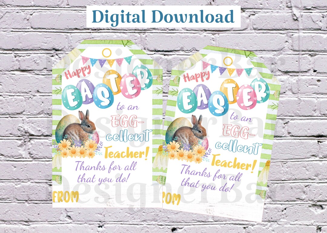 Easter Egg-cellent Teacher Appreciation Basket Tag-happy Easter Gift ...