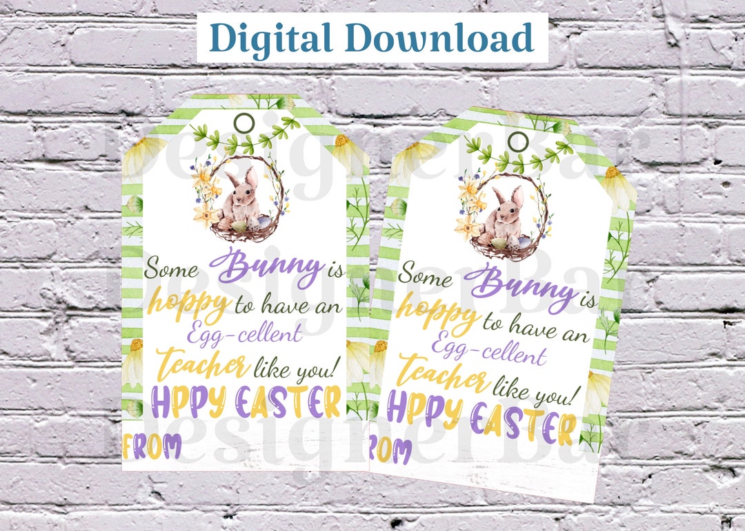 Easter Teacher Appreciation Gift Tag-some Bunny is Happy Easter Basket ...