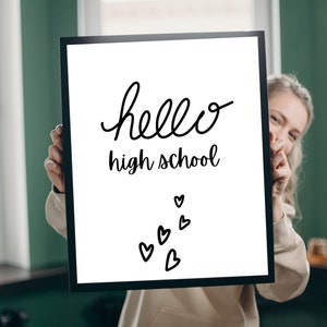 Hello High School | First Day of High School | Back to School Sign ...