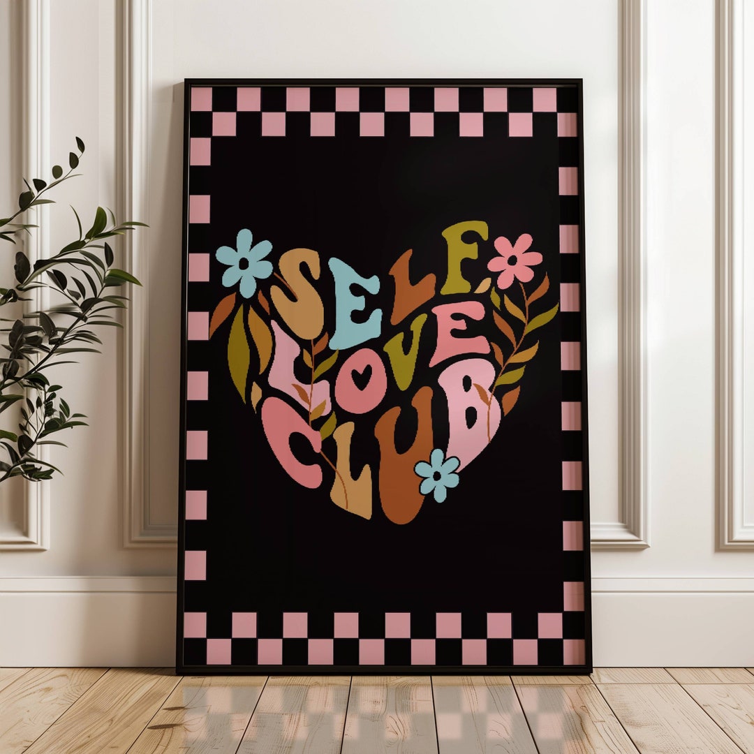 Self Love Club Wall Print Retro Wall Decor Digital Download Positivity ...