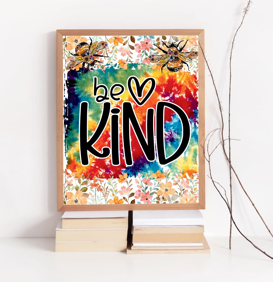 Kind Print, Be Kind Wall Art, Classroom Decor, World Kindness Day Wall ...