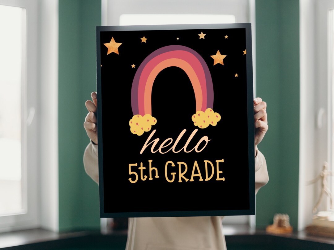 Hello 5th Grade First Day of 5th Grade Back to School Sign Printable ...