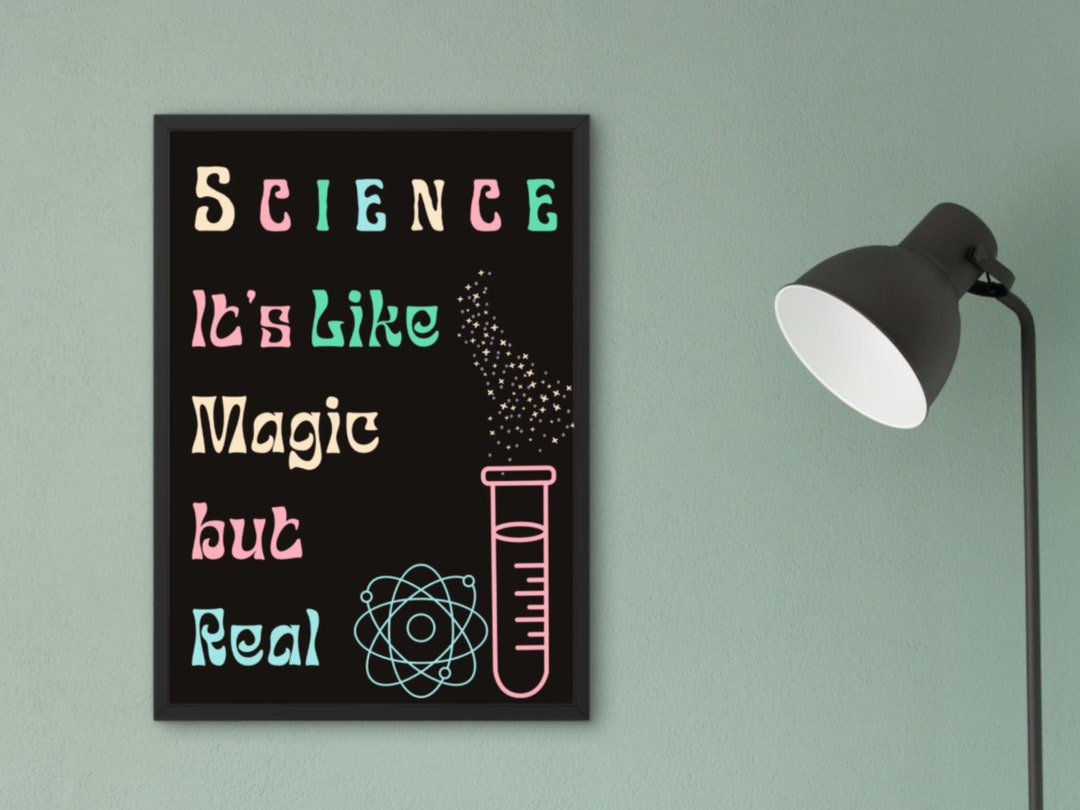 Science Classroom Decor, Science It's Like Magic but Real, Classroom ...