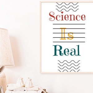 3 Science is Real Poster, Printable Science Classroom Sign, High School ...