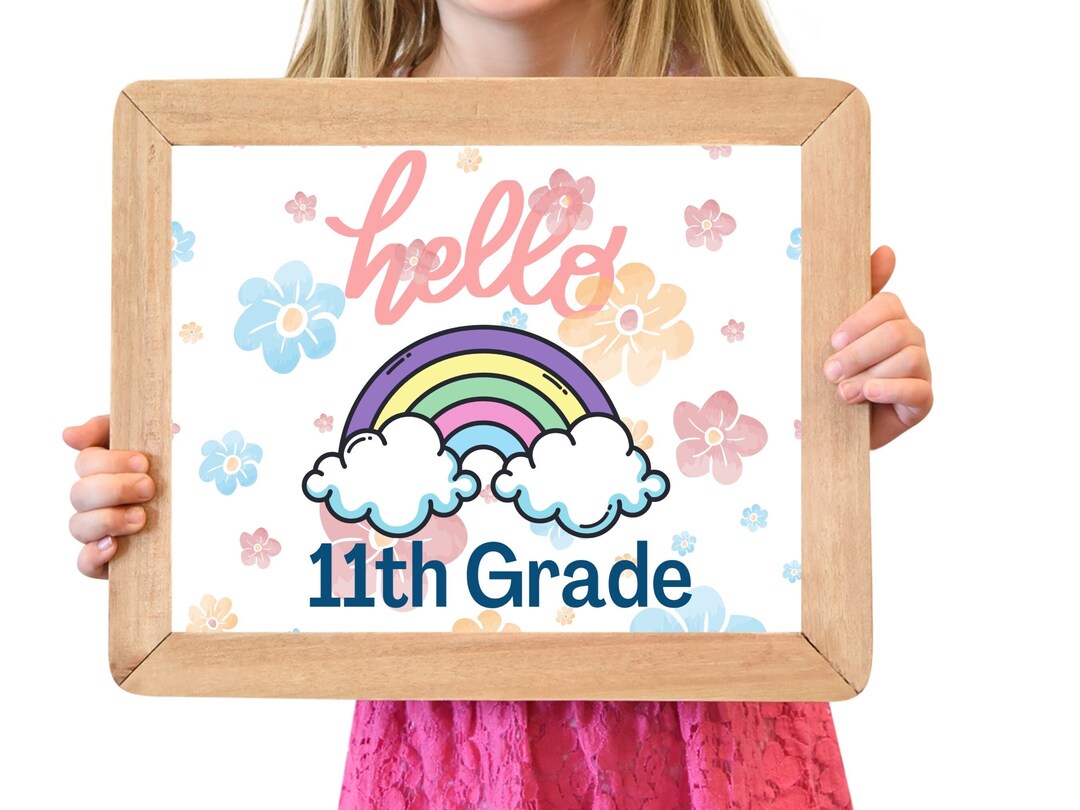 Hello 11th Grade | First Day of 11th Grade | Back to School Sign ...