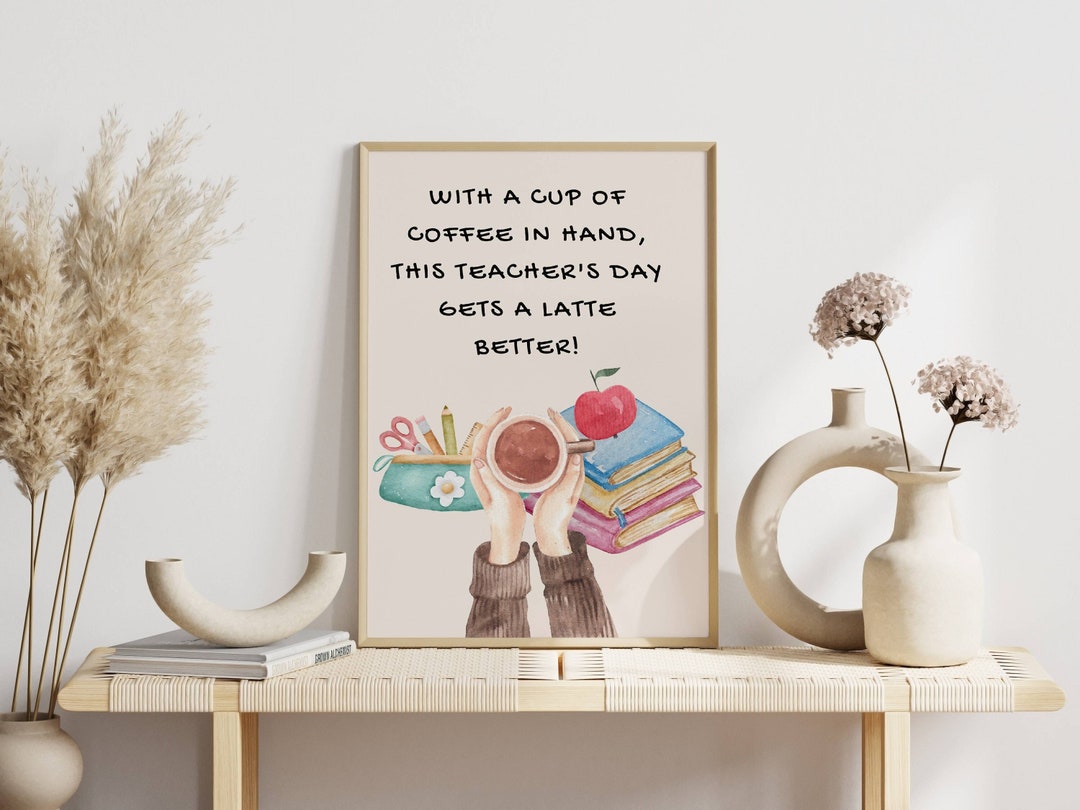Teacher Gift Teacher's Coffee Sign Teacher Art Print Teacher's Desk ...