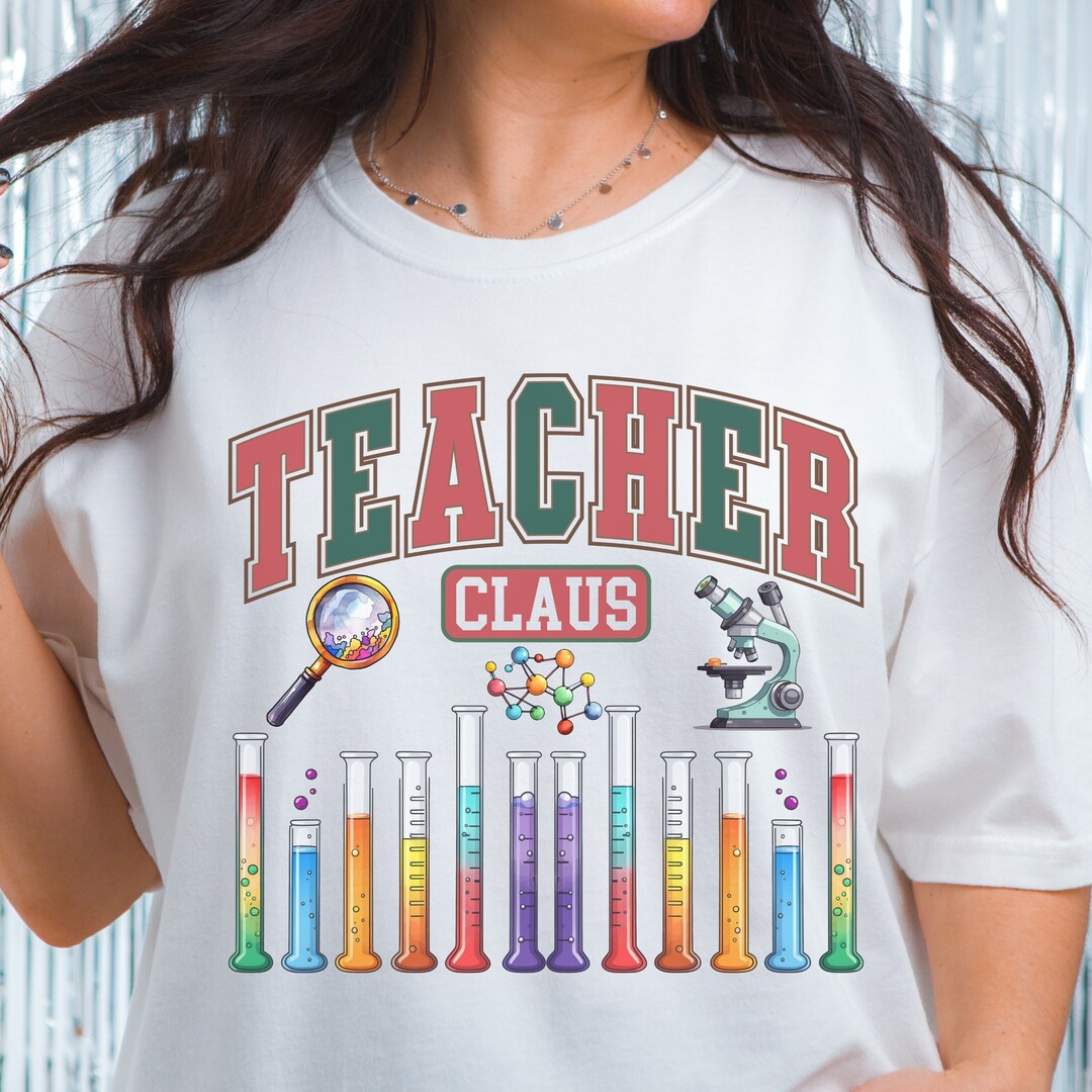 Science Teacher Claus Shirt Png, Chemistry Teacher Christmas Shirt Png ...