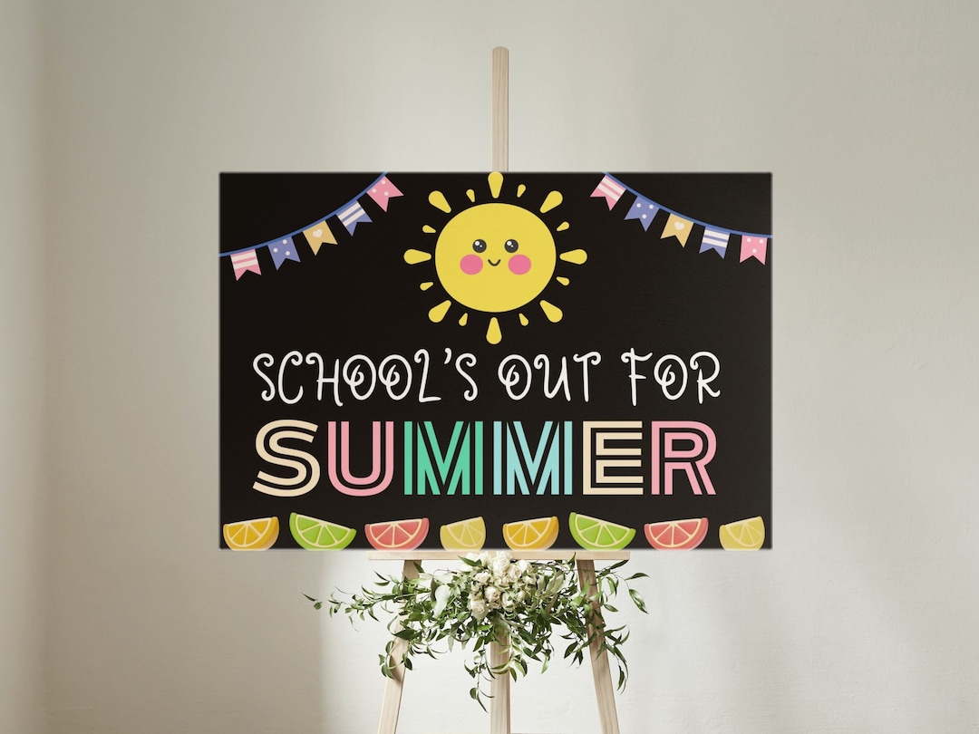 School's Out for Summer Printable, Last Day of School, Summer Sign, End ...