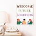 Science Classroom Decor Welcome Future Scientists High - Etsy