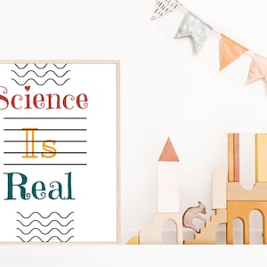 3 Science is Real Poster, Printable Science Classroom Sign, High School ...