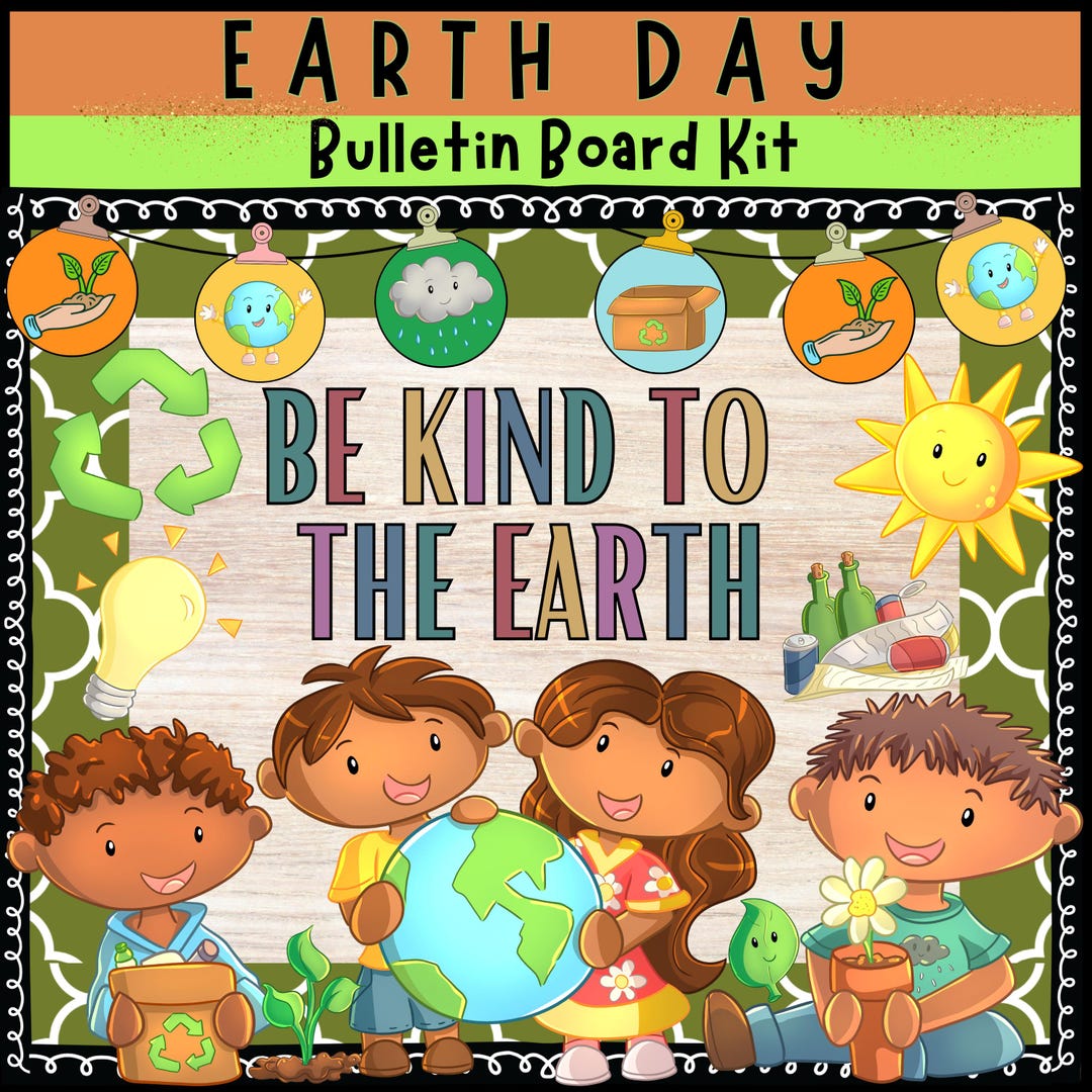 Earth Day Bulletin Board Be Kind to the Earth Classroom Door Decor ...