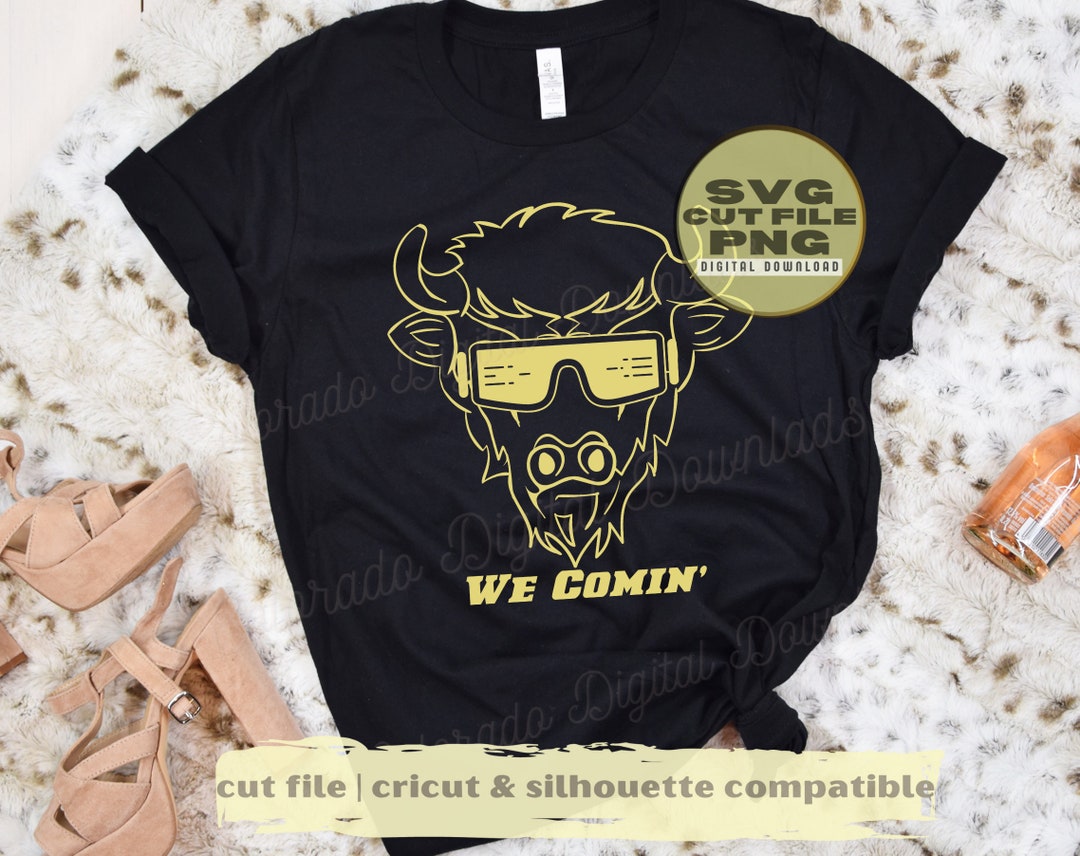We Comin SVG PNG Buffalo SVG Png for Shirt Vinyl Dxf Colorado Svg for ...