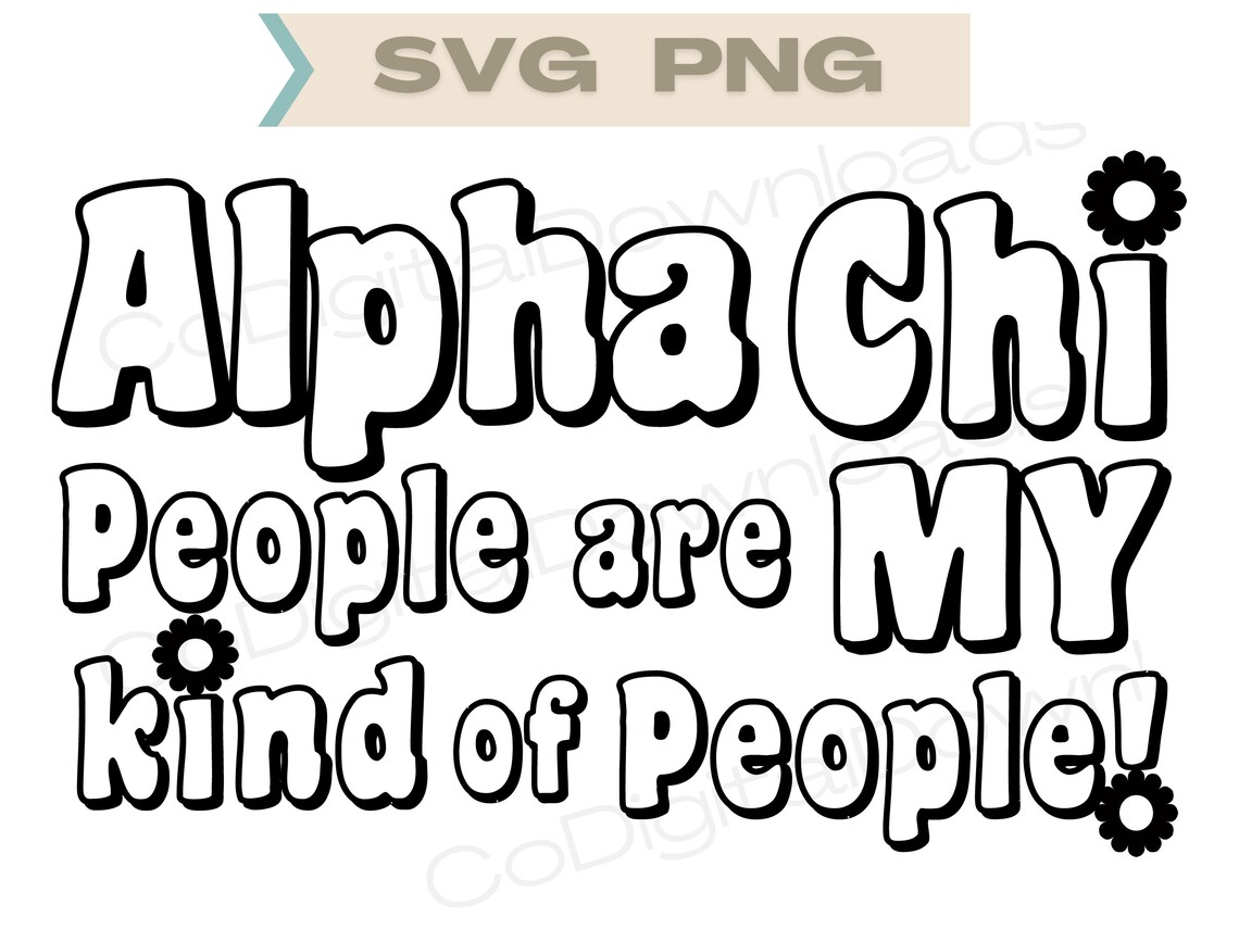 Alpha Chi Svg Png, Alpha Chi People Are My Kind of People, AXO Shirt ...