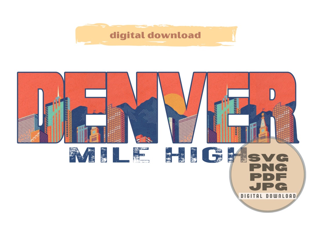 Denver Mile High Png Svg Pdf Jpg Colorado Svg Mile High Png - Etsy