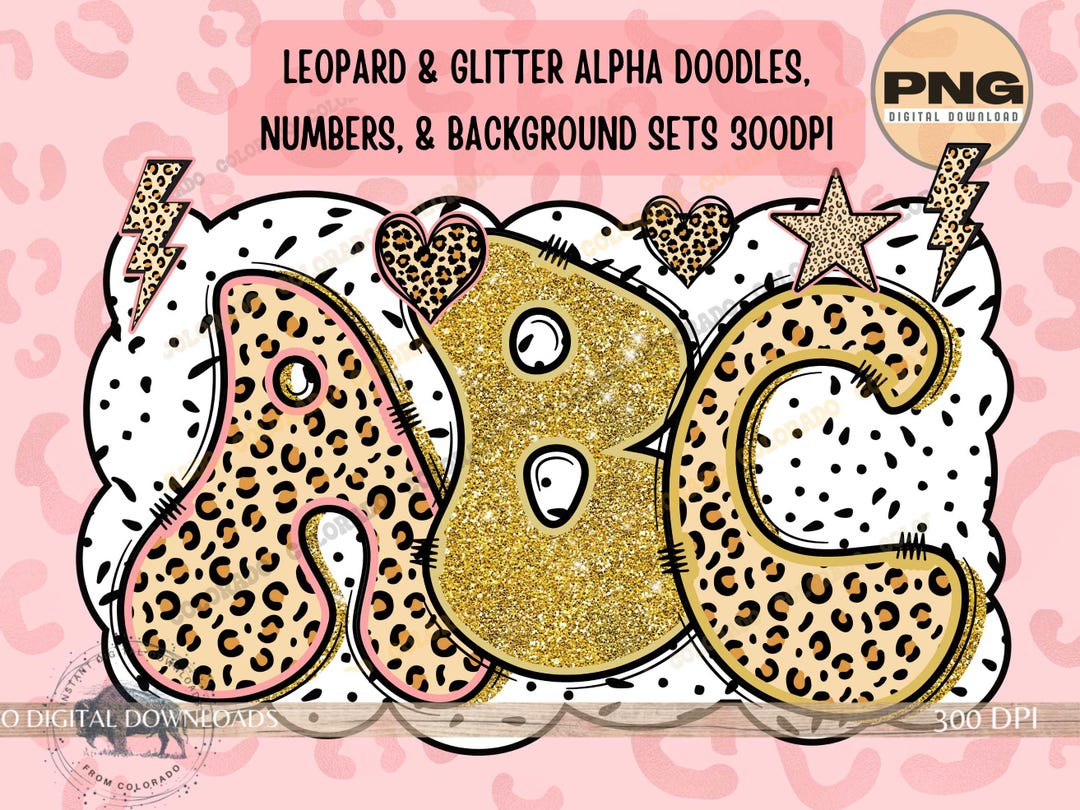 Animal Alphabet PNG, Glitter Doodle Letters Bundle, Leopard Font PNG ...